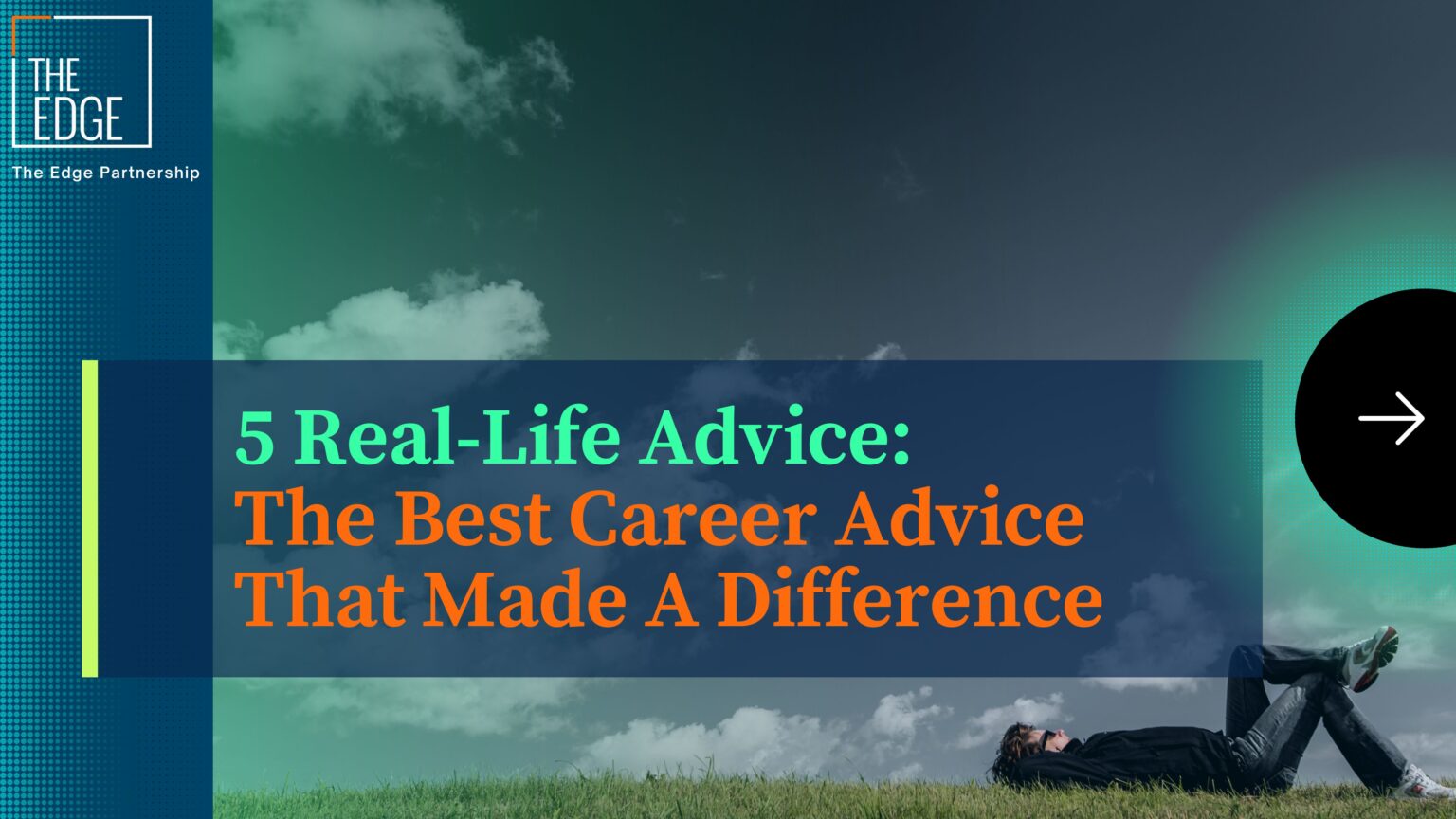 5 Real-Life Advice: The Best Career Advice That Made A Difference - The ...